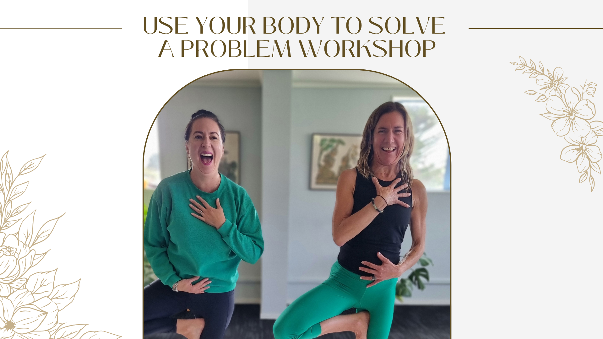 Use Your Body To Solve A Problem Workshop - Wild Wellbeing